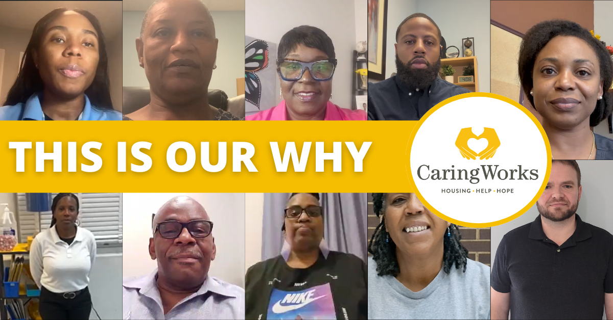 This is Our Why | CaringWorks, Inc.